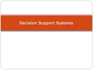 Decision support systems 1 | PPT