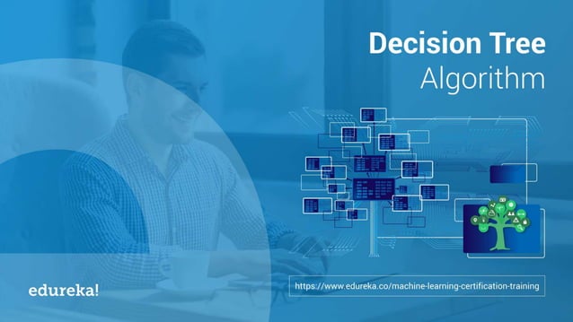 Decision Tree Algorithm | Decision Tree in Python | Machine Learning Algorithms | Edureka | PDF
