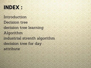 Decision tree learning ppt | PPTX