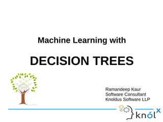 Machine Learning with Decision trees | ODP