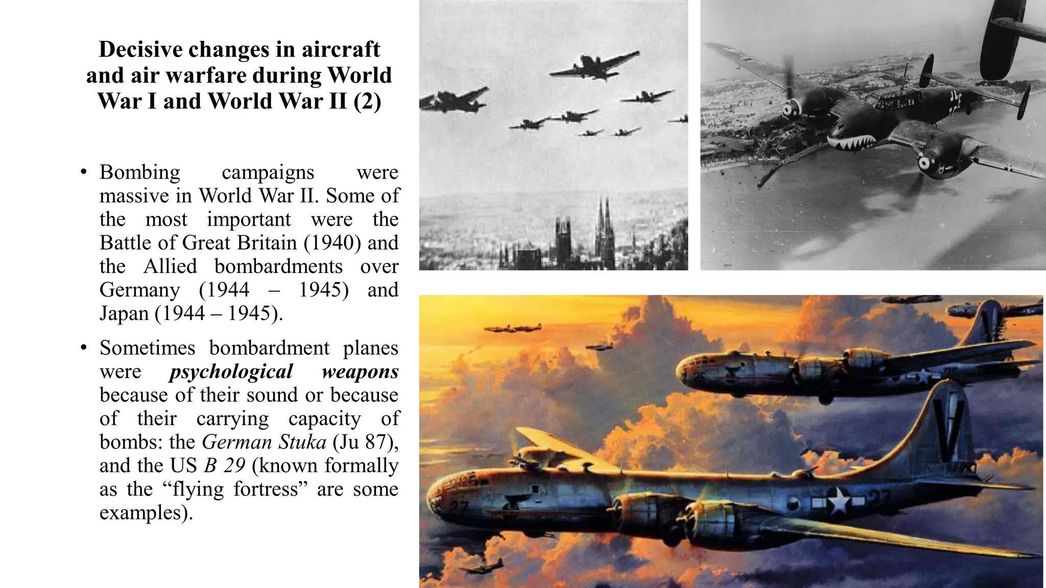 Decisive changes in weapons, technology and warfare World War I and ...