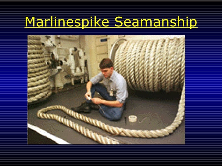 Deck Equipment And Marlinespike Seamanship