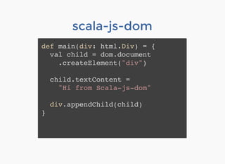 Write code for browsers with Scala | PPT