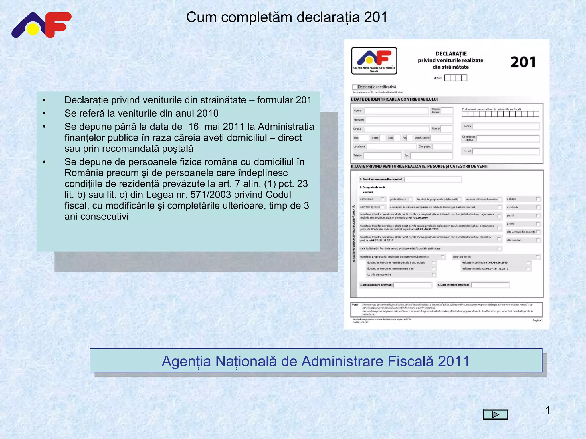 prezentare ANAF Declaratia 201 2011 | PPT