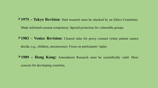 Declaration of Helsinki Basic principles in medical research ppt.pptx