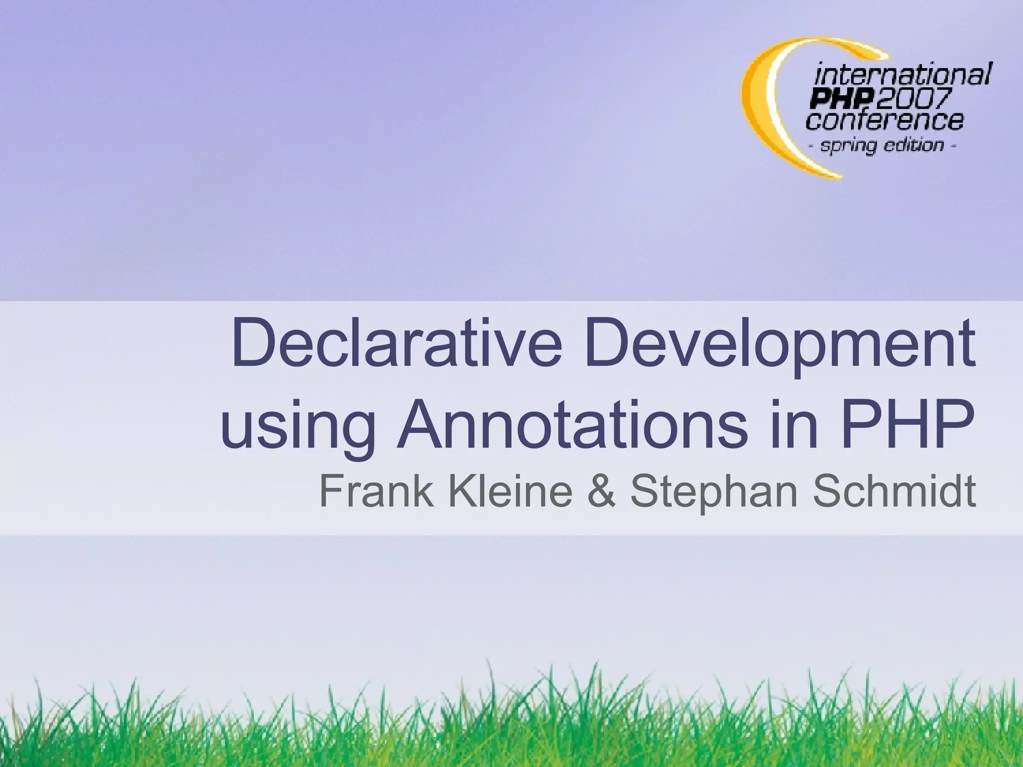 Declarative Development Using Annotations In PHP | PPT Declarative Development Using Annotations In PHP | PPT