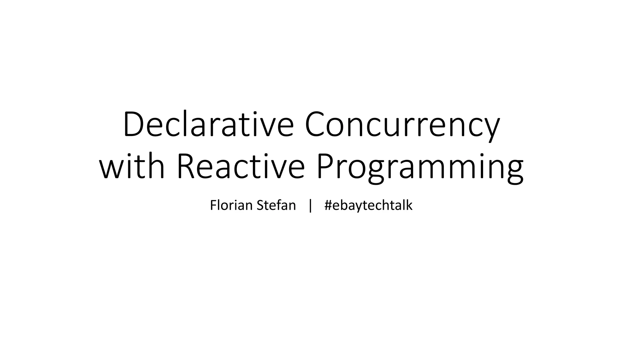Declarative Concurrency With Reactive Programming Ppt