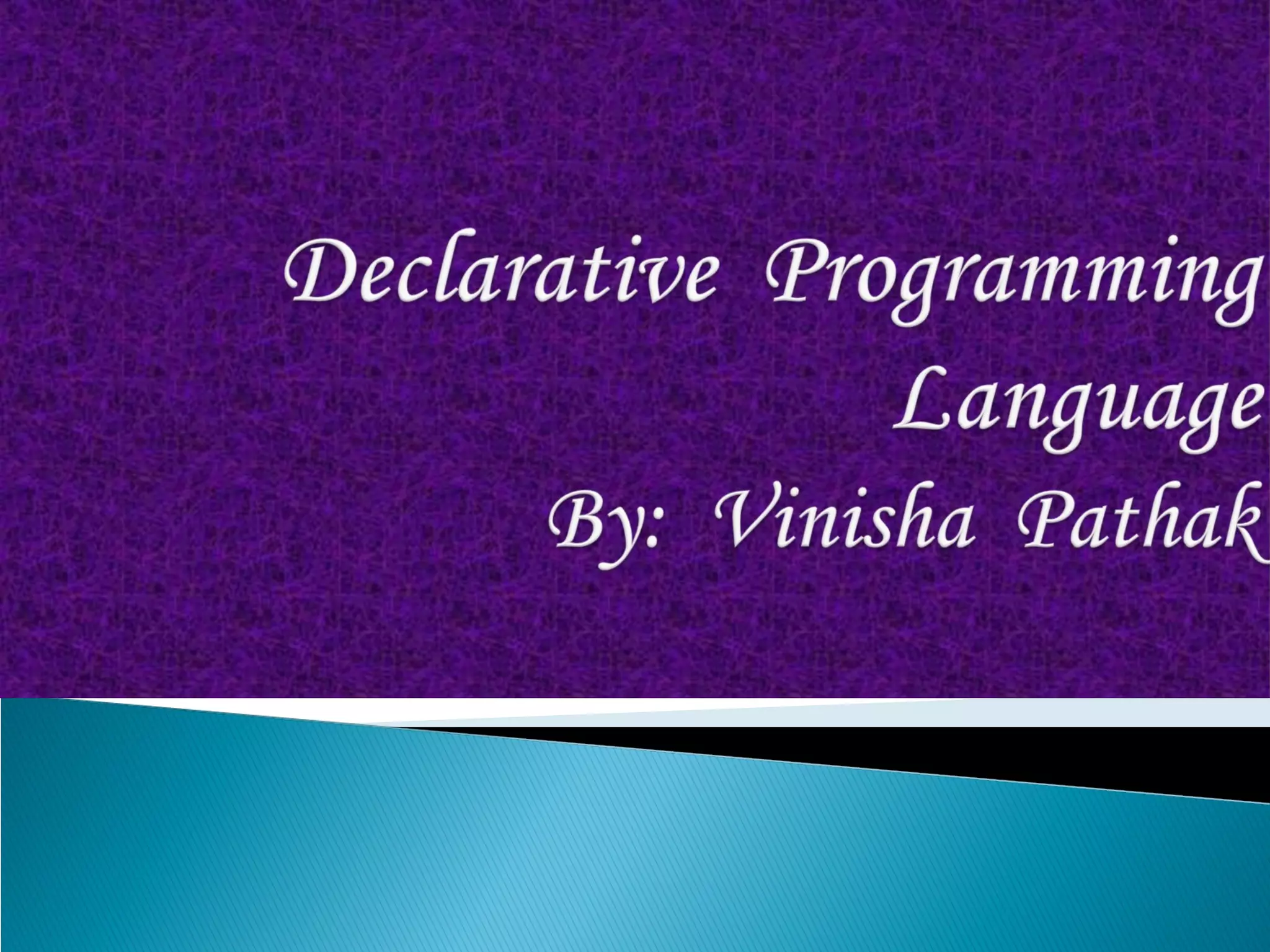 Declarative programming language | PPT Declarative programming language | PPT