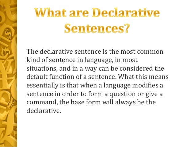 Declarative sentences