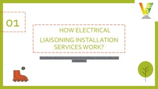 Expert Electrical Liaisoning Services | V3NM | PPT