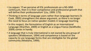 Decline and fall of the native speaker | PPTX