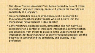 Decline and fall of the native speaker | PPT