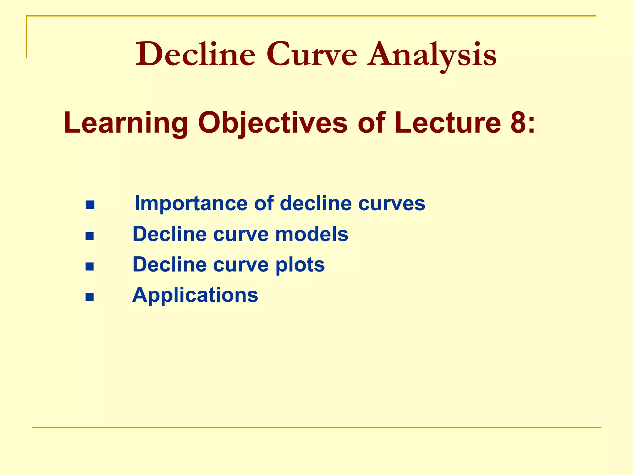 Decline Curve Analysis Ppt Pdf