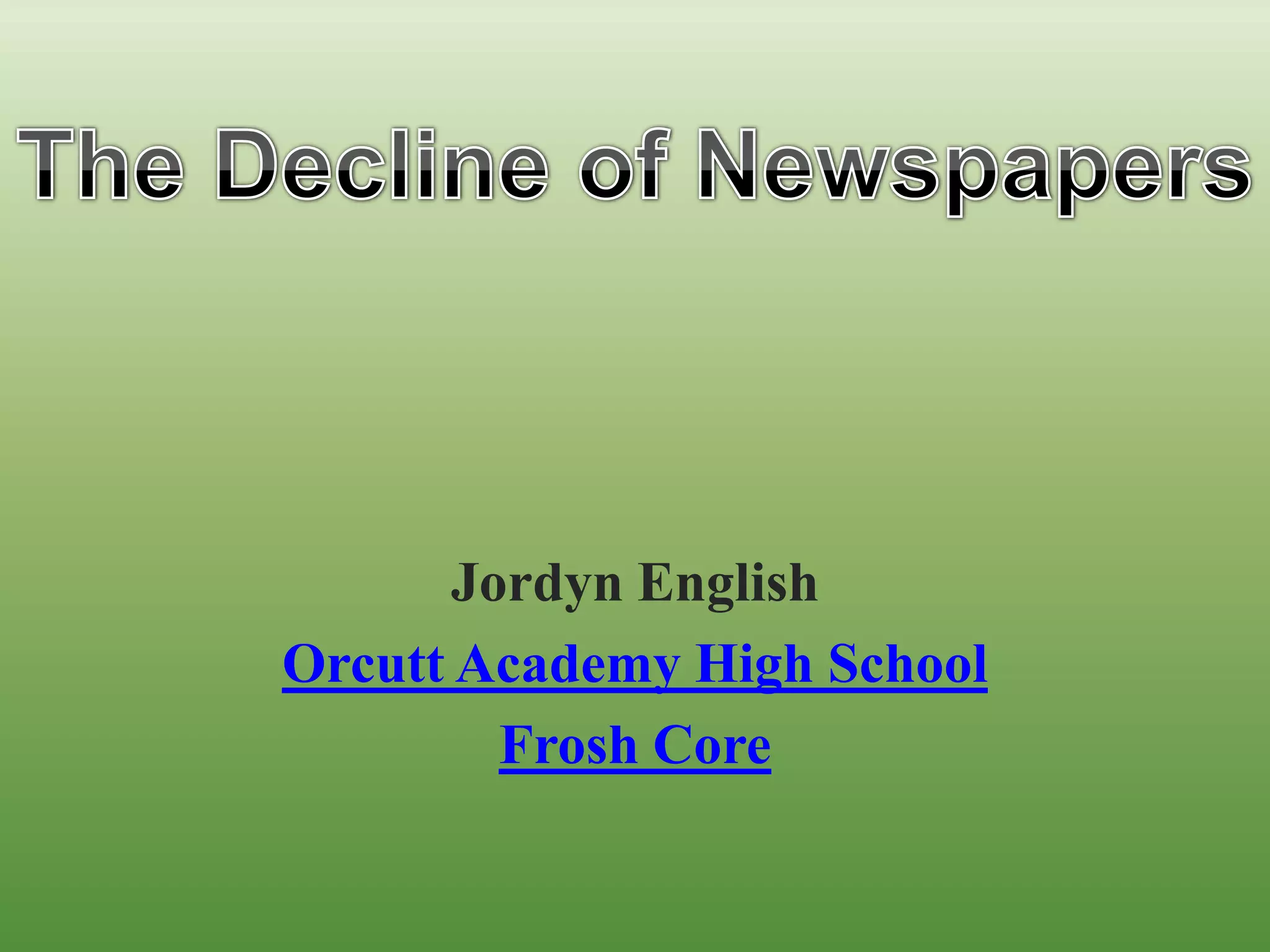 Decline of newspapers presentation | PPT