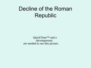 The Roman Republic in Decline | PPT