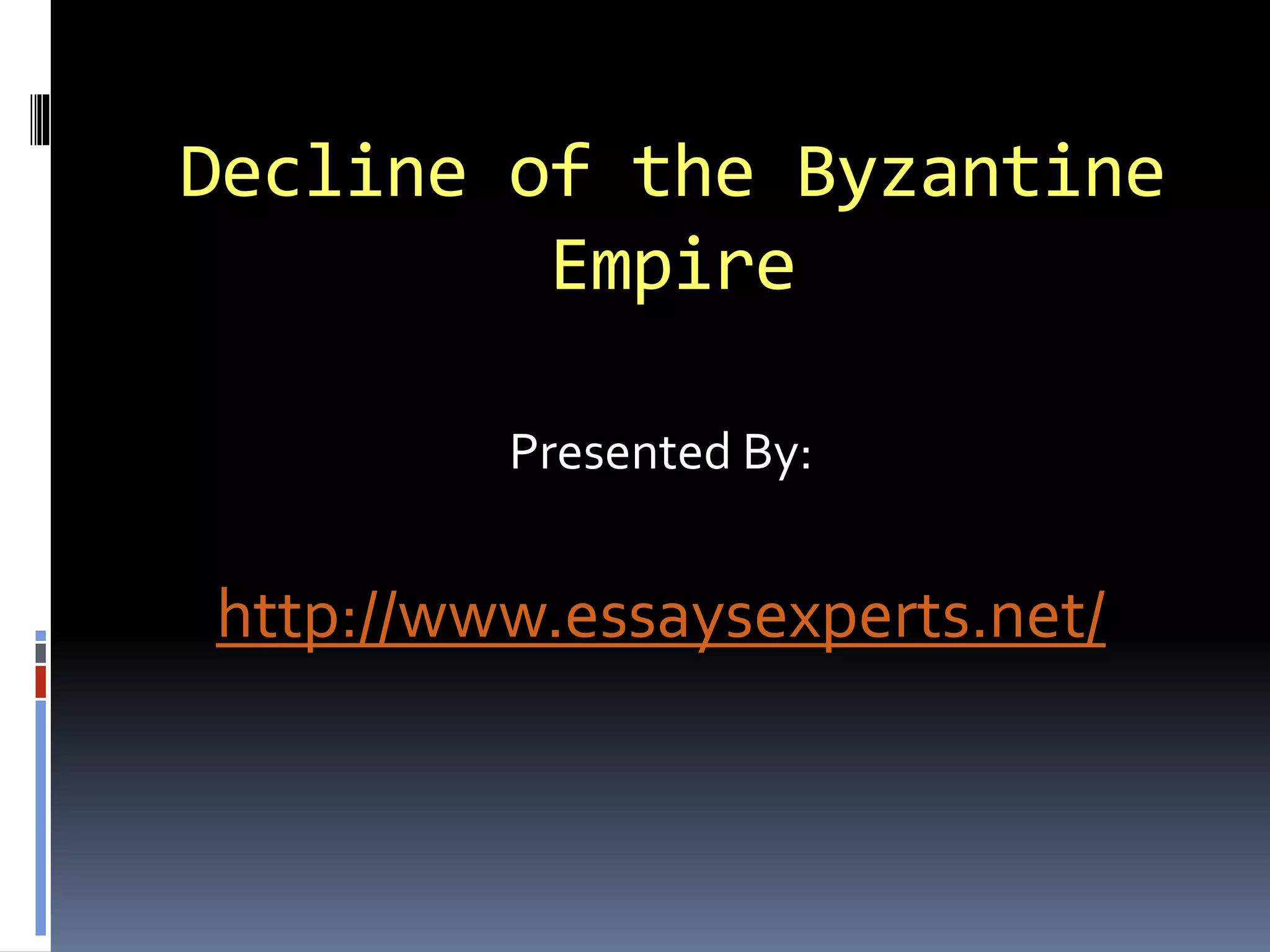 Decline of the byzantine empire | PPT