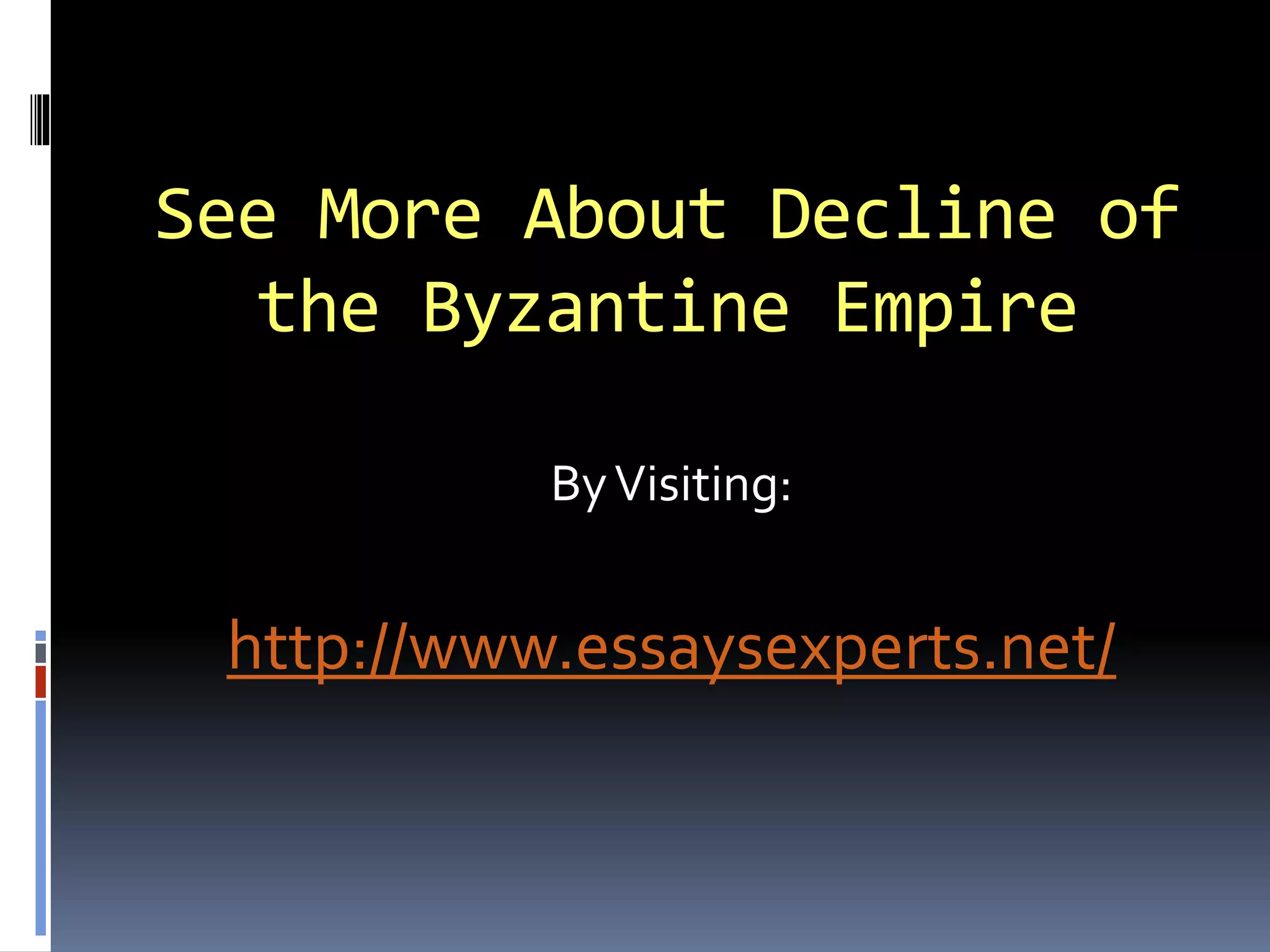 Decline of the byzantine empire | PPTX