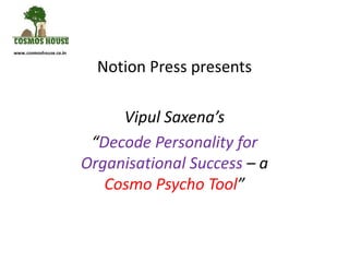 Decode Personality for Organisational Success a Cosmo Psycho Tool | PPTX