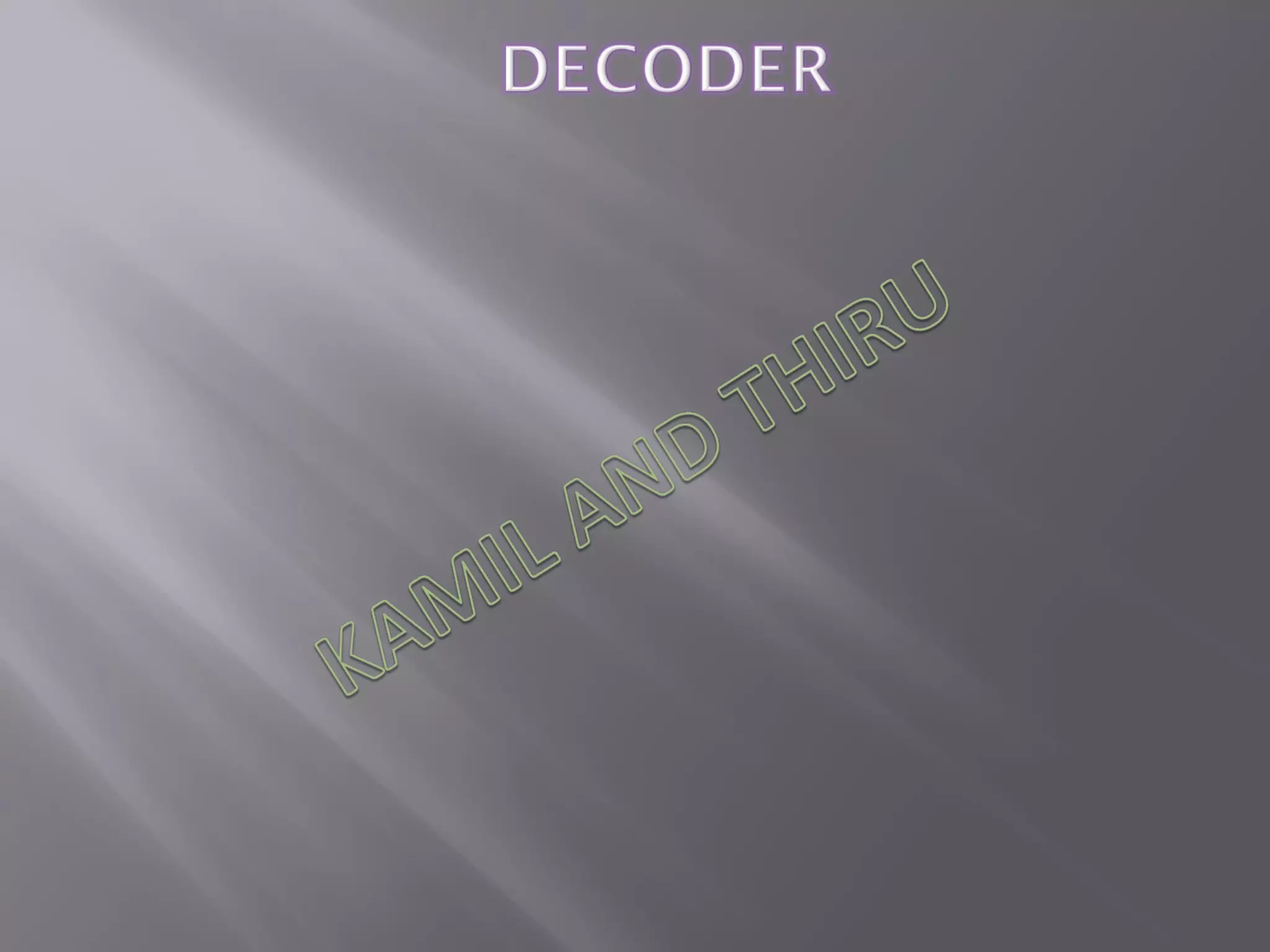 Decoder for digital electronics | PPT