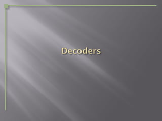Decoder for digital electronics | PPT