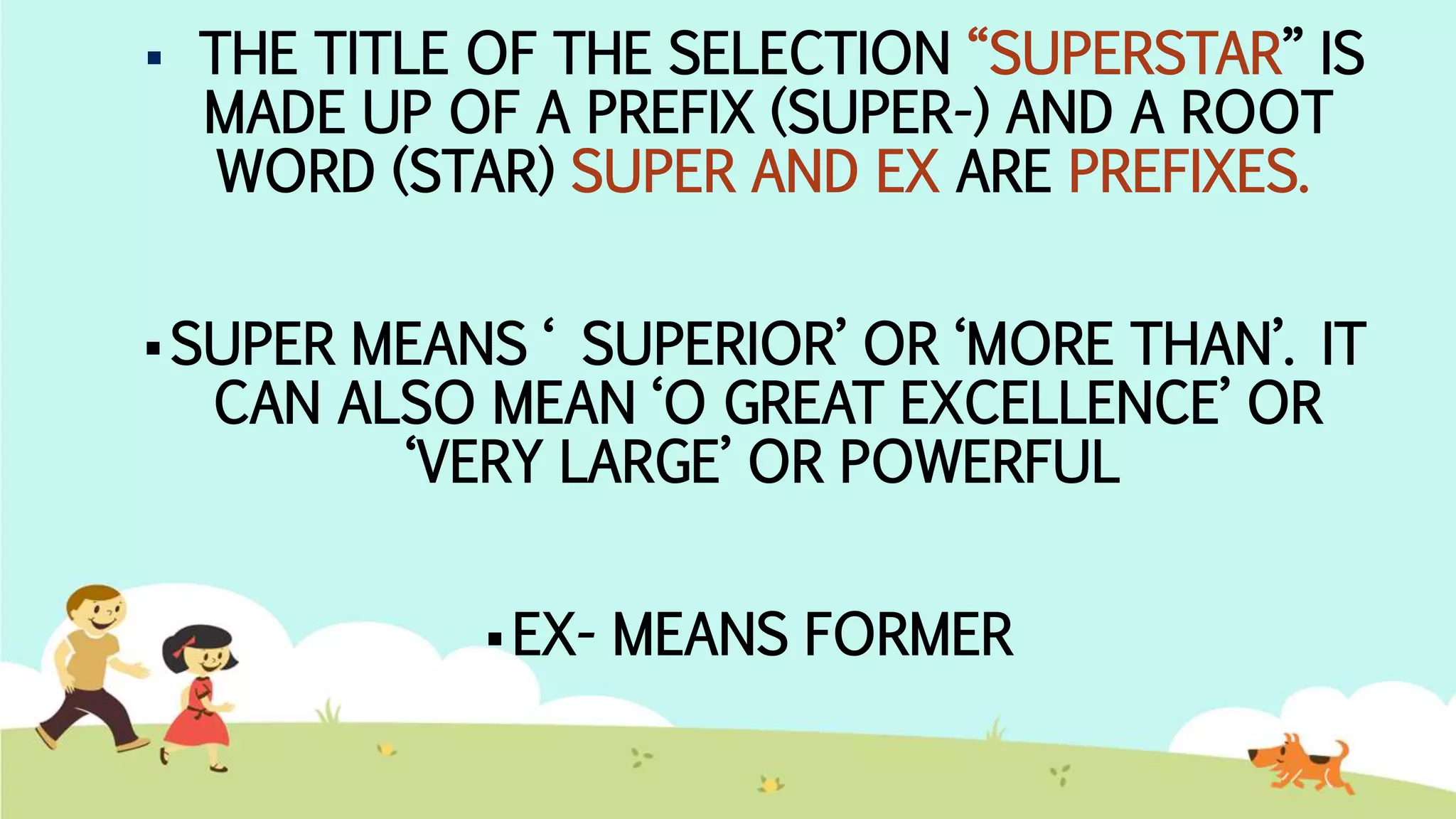 Decode words in a story using prefixes super | PPTX