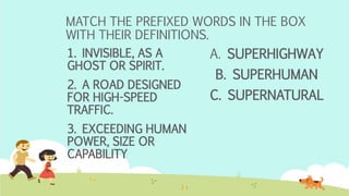 Decode words in a story using prefixes super | PPTX
