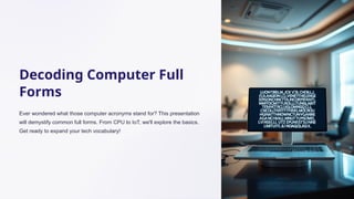 Decoding-encoding1234567 Full-Forms.pptx