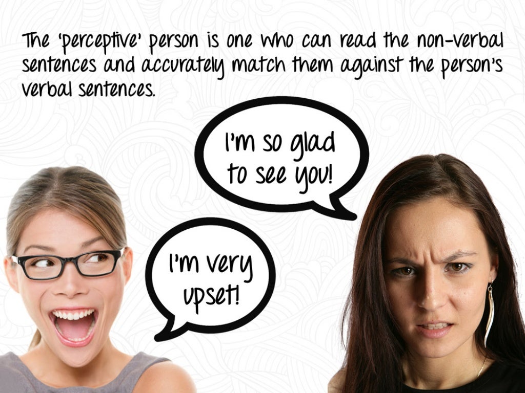 the ‘perceptive’ person is one