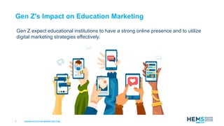 Decoding Gen Z: Tailoring Education Marketing for the Next Wave | PDF