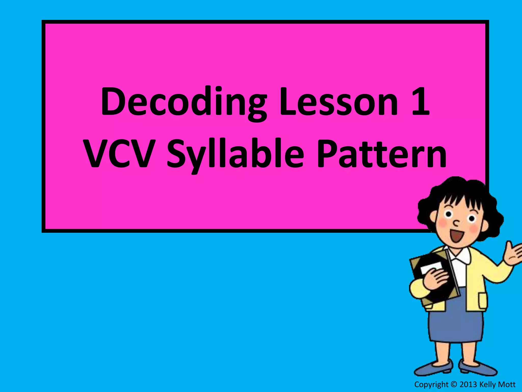 Decoding VCV unit 1 lesson 1 | PPTX