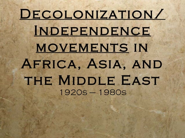 20th century Decolonization Intro | PPT
