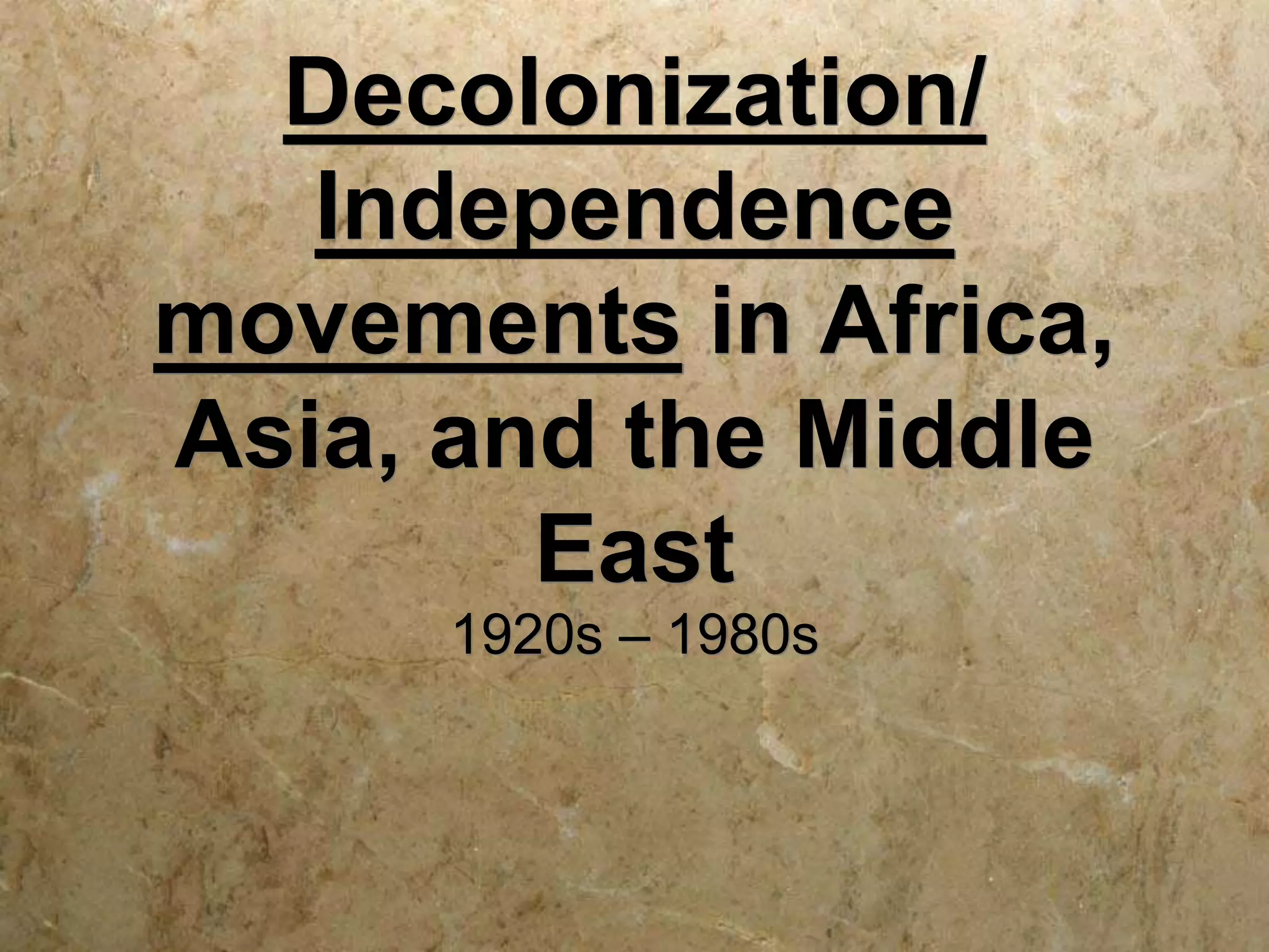 Decolonization africa, asia, the middle east | PPTX | Death, Injury, or ...