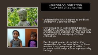 Decolonization, Indigenization, spirituality conference 021721.pptx ...