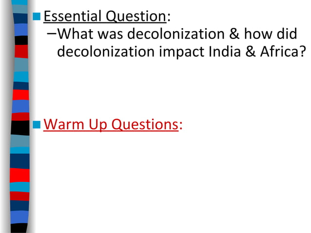 Decolonization in india_and_africa | PPT