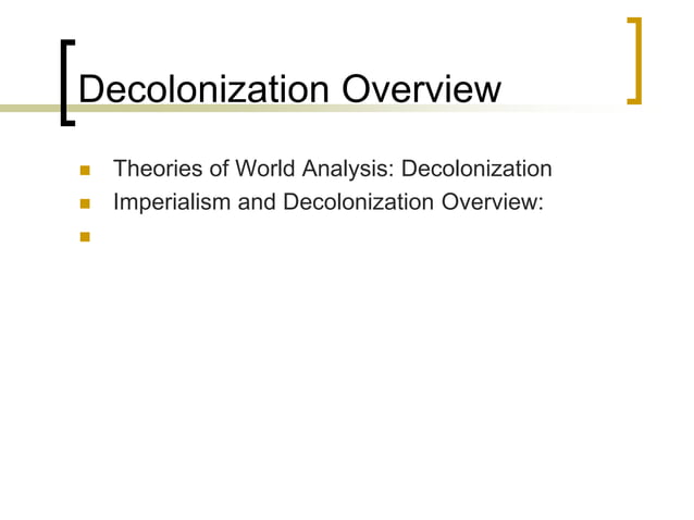 Decolonization in a Global Context | PPT