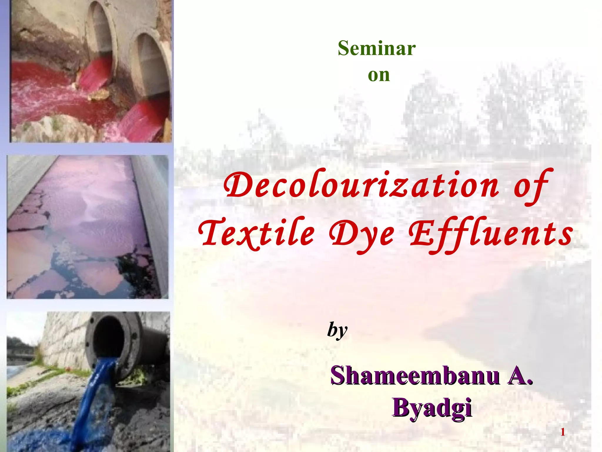 Decolourization of textile dye effluents | PPT