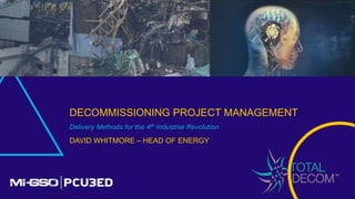 Decommissioning Project Management | PPTX