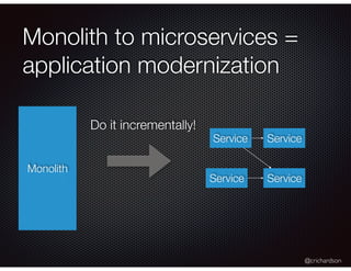 Decompose your monolith: Six principles for refactoring a monolith to microservices | PPT