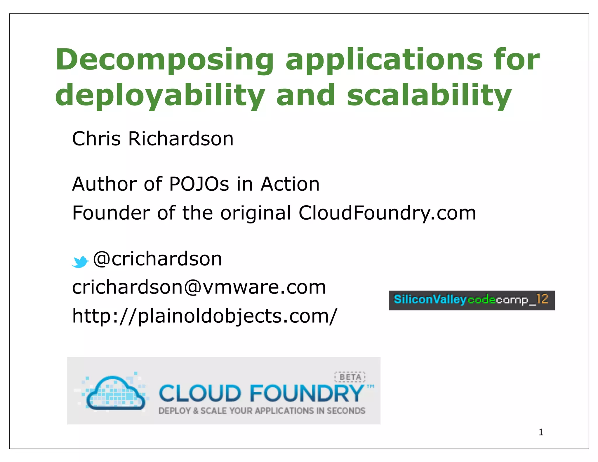 Decomposing applications for scalability and deployability - svcc sv_code_camp 2012 | PPT