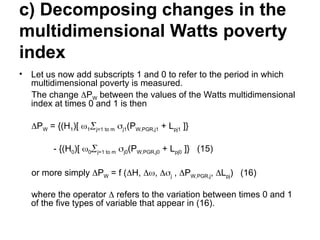 Decomposing Variations in the Watts Multidimensional Poverty Index.ppt