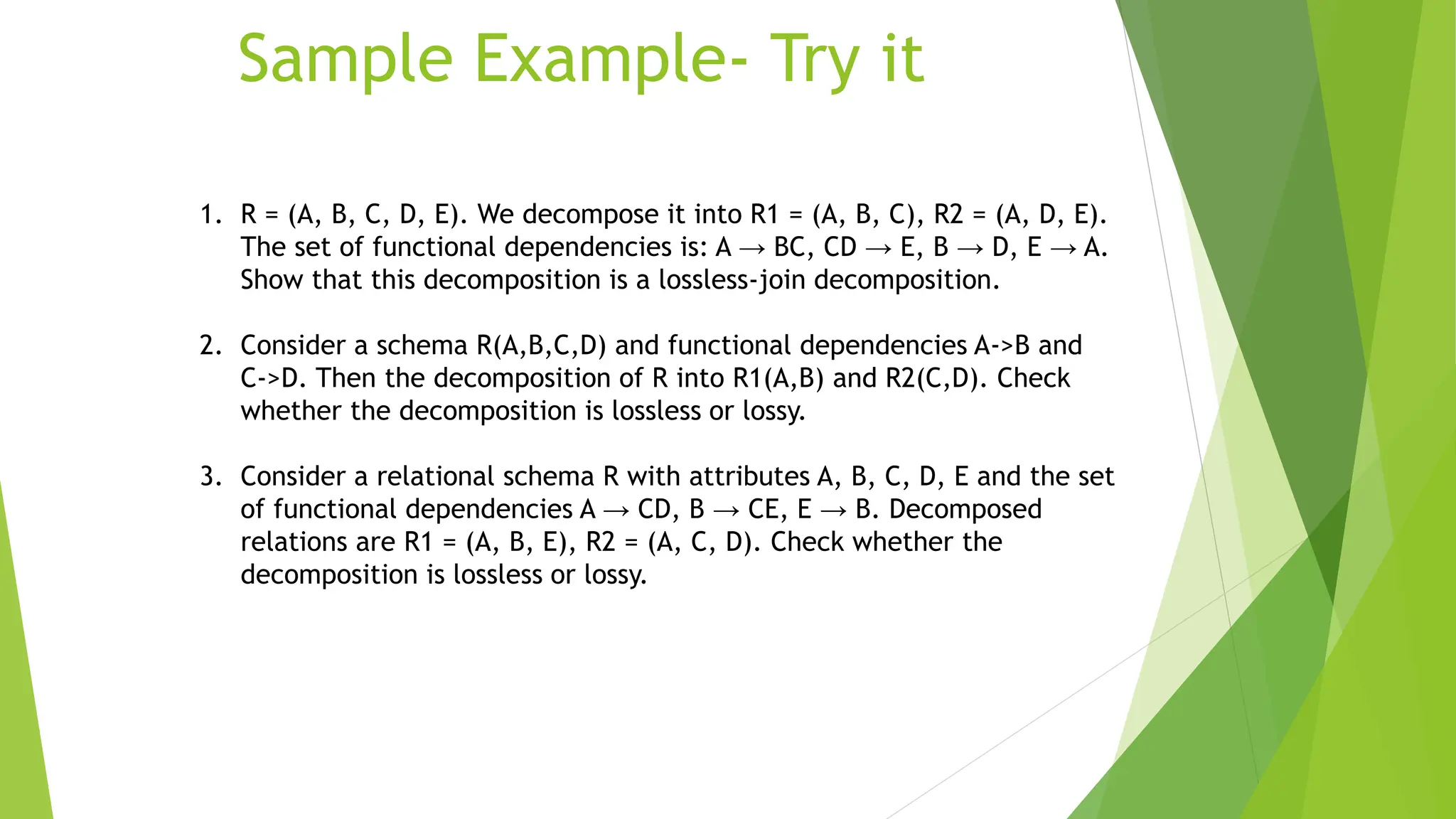 Decomposition in DBMS- check the lossless and lossy concept | PPTX
