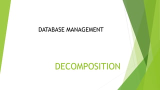 Decomposition in DBMS- check the lossless and lossy concept | PPTX