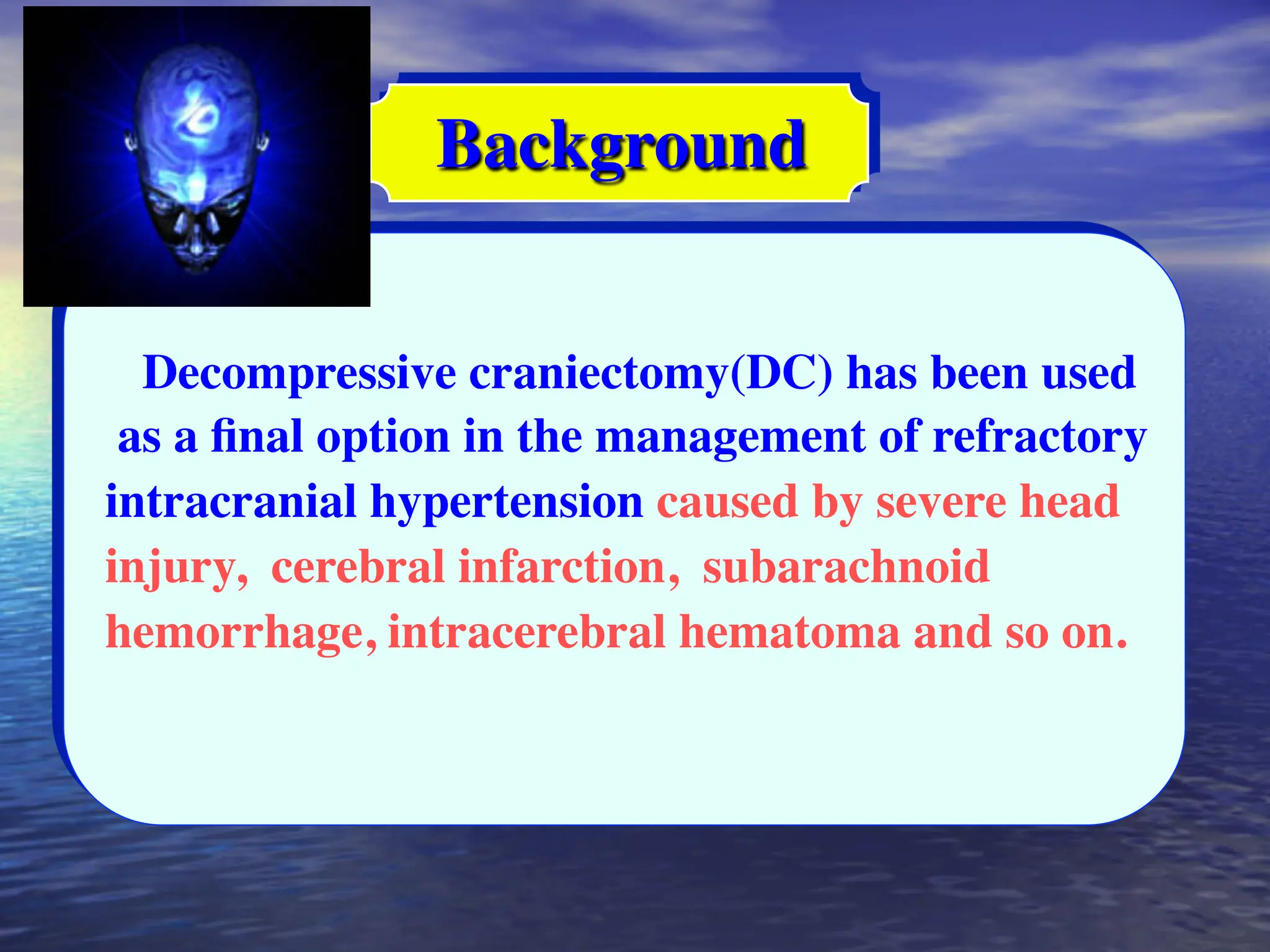 decompressive_craniectomy and it's managemnet | PPT