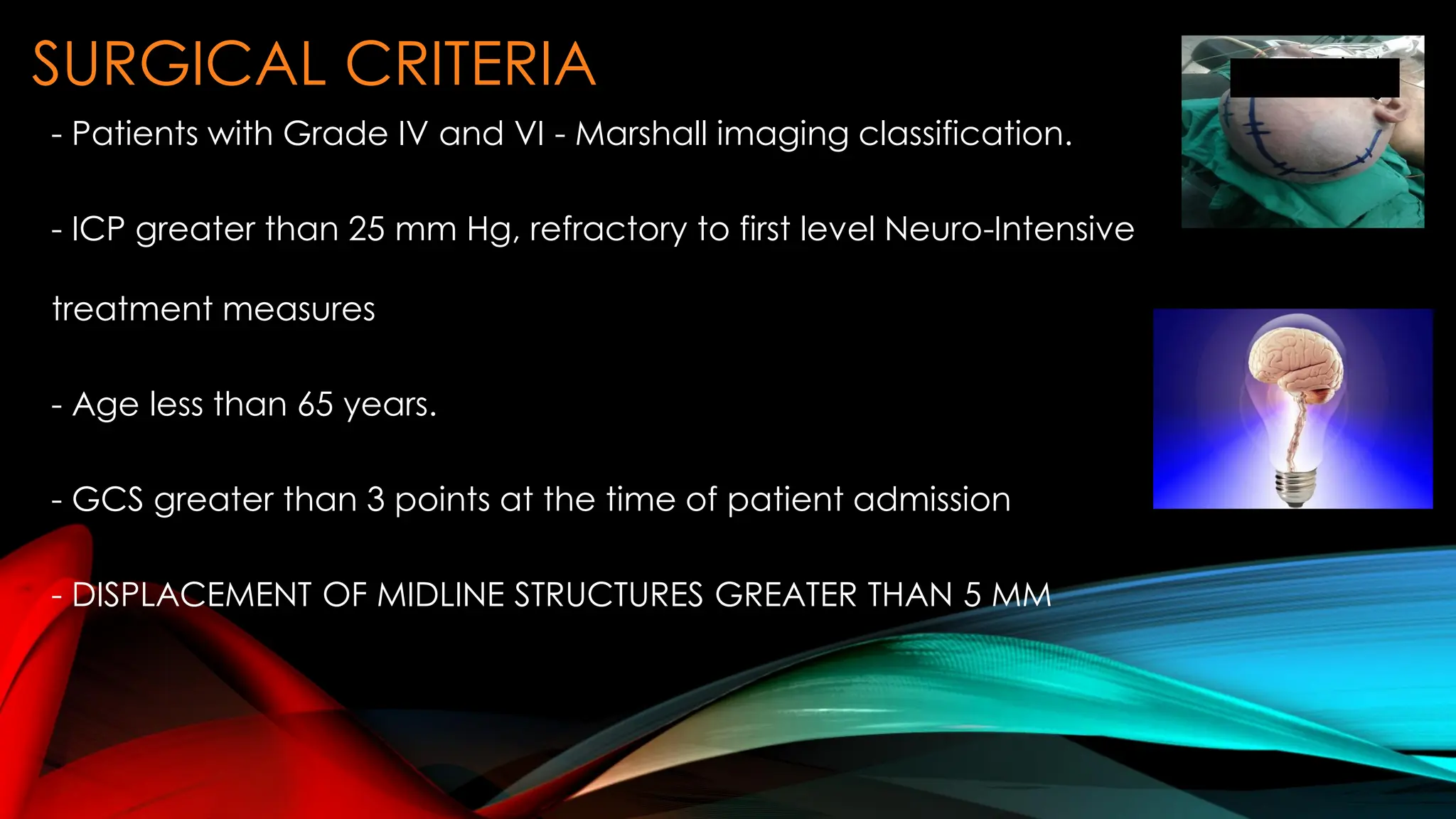 DECOMPRESSIVE CRANIECTOMY IN MALIGNANT ISCHEMIC INFARCTION OF THE ...