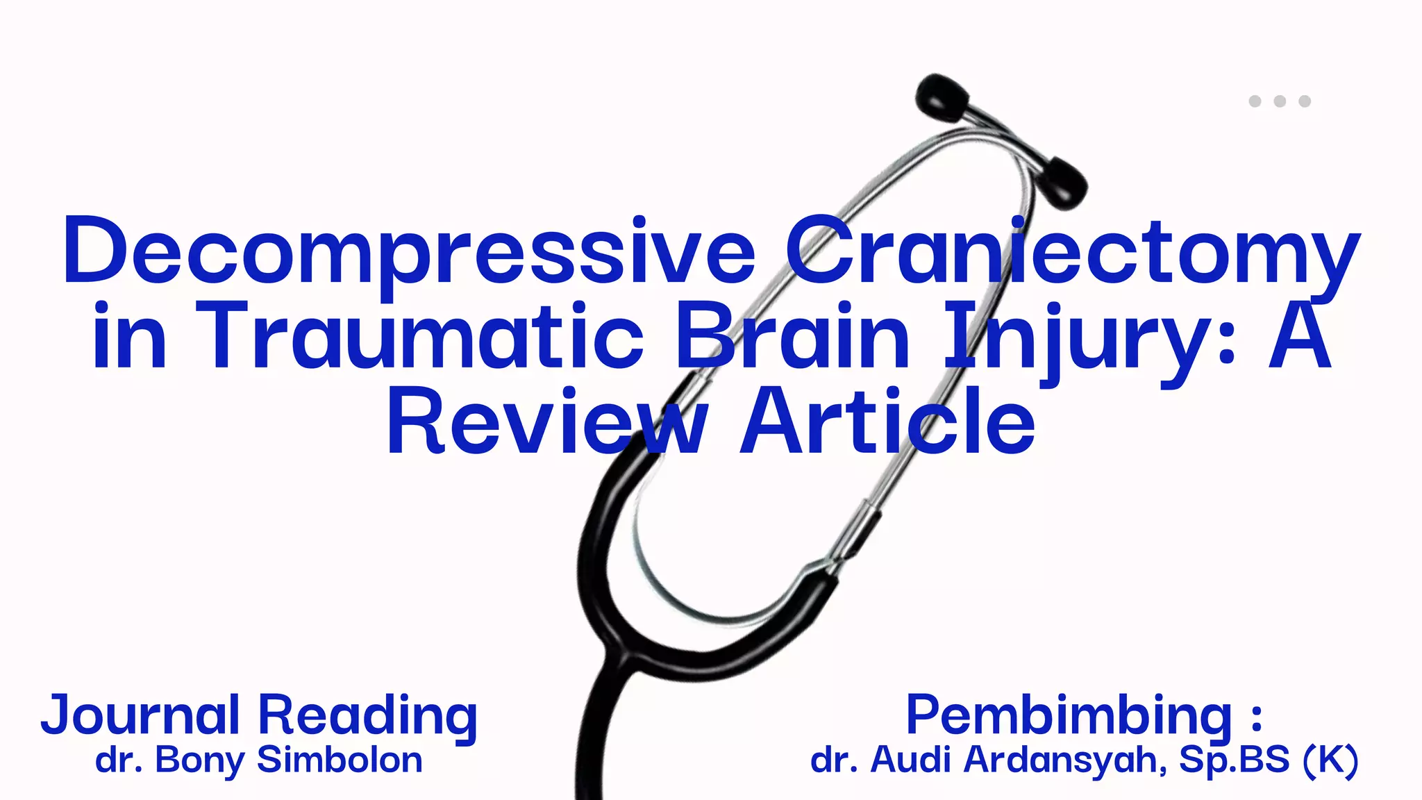 Decompressive Craniectomy in Traumatic Brain Injury A Review Article.pptx