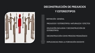 Deconstruccion-de-Prejuicios-y-Estereotipos.pptx
