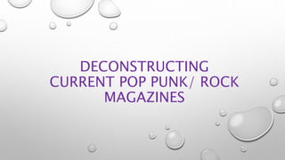 Deconstructing current pop punk magazines | PPT