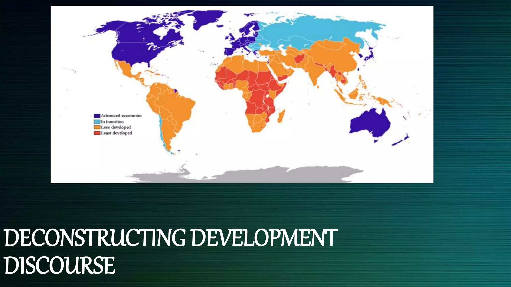 DECONSTRUCTING DEVELOPMENT DISCOURSE.pptx