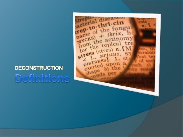Deconstruction
