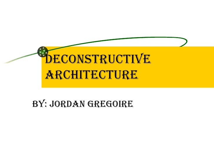 Deconstruction Ppt